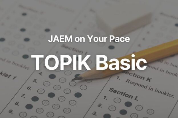TOPIK Basic Class - JAEM Korean