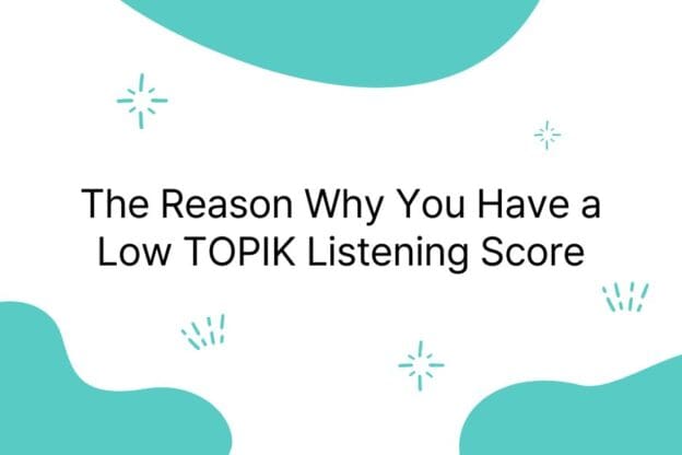 Improve your low TOPIK listening score right now!